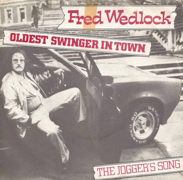 Fred Wedlock Oldest Swinger In Town Vinyl Records and CDs For Sale ...