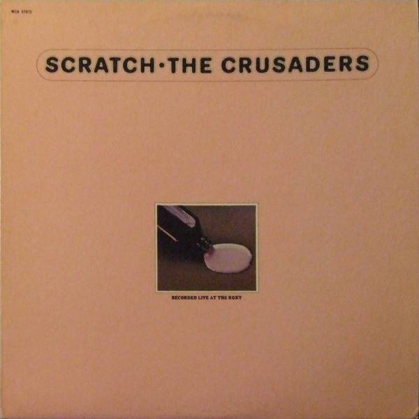 Crusaders Scratch Vinyl Records and CDs For Sale | MusicStack
