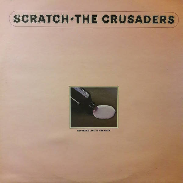 Crusaders Scratch Vinyl Records and CDs For Sale | MusicStack