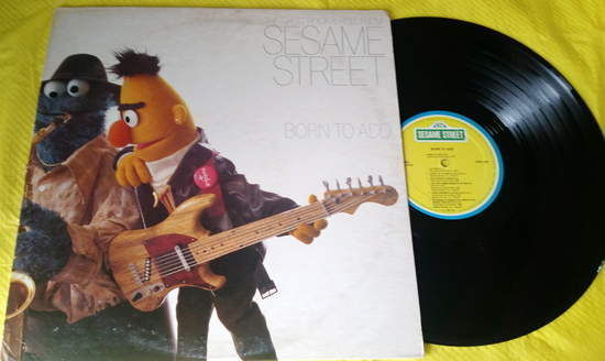 Sesame Street Born To Add Vinyl Records and CDs For Sale | MusicStack