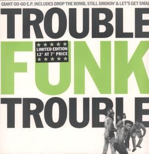 Trouble Funk Trouble Over Here Vinyl Records and CDs For Sale | MusicStack