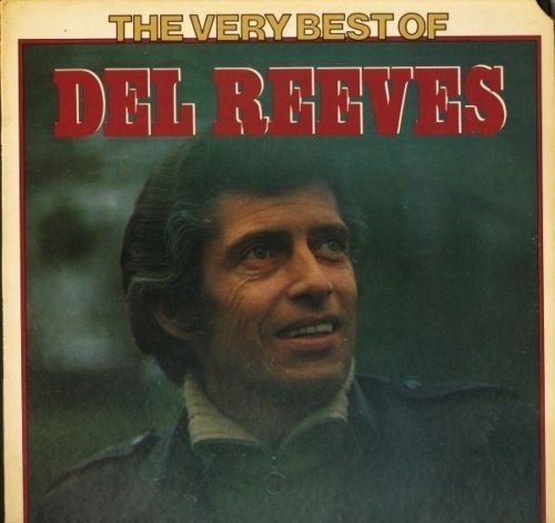 Del Reeves The Very Best Of Vinyl Records and CDs For Sale | MusicStack