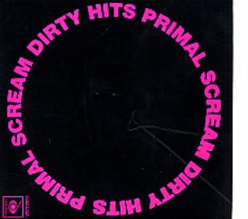 Primal Scream Dirty Hits Vinyl Records and CDs For Sale | MusicStack